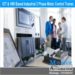 IoT & HMI Based Industrial 3 Phase Motor Control Trainer - Motive ...